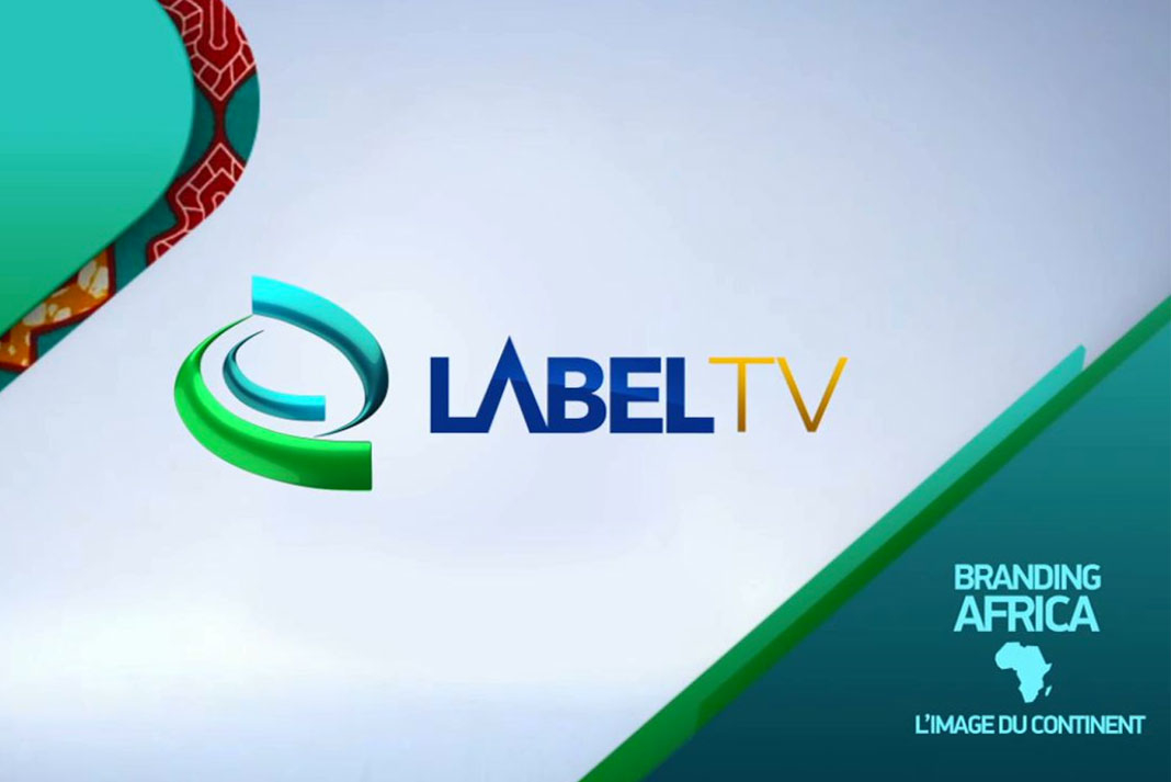Gabon : Lancement de Label TV, nouvelle chaîne panafricaine - Adweknow
