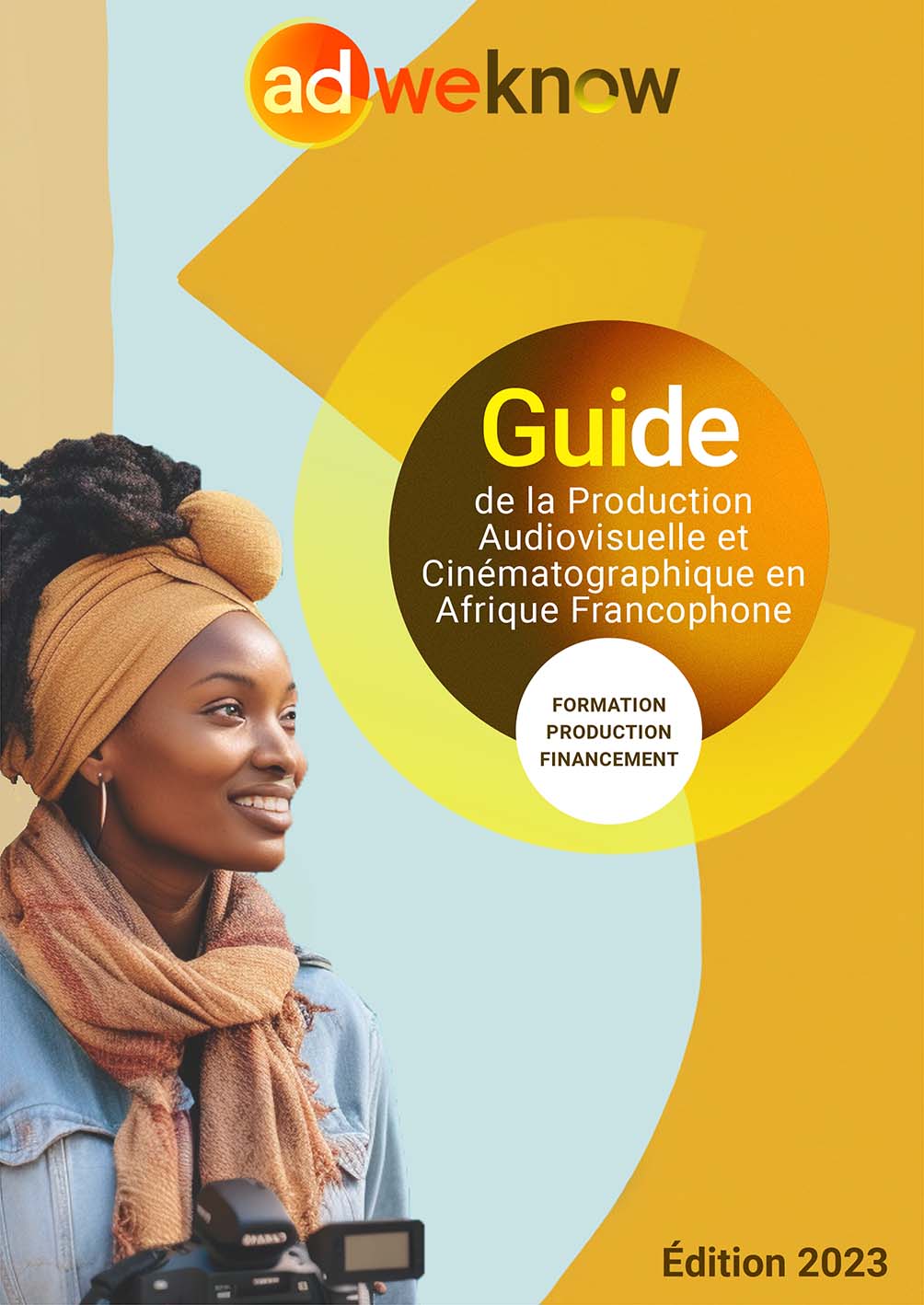 Le Guide ADWEKNOW de la Production en VERSION DIGITALE - AdWeKnow